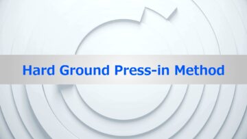 Hard Ground Press-in Method | GIKEN LTD.